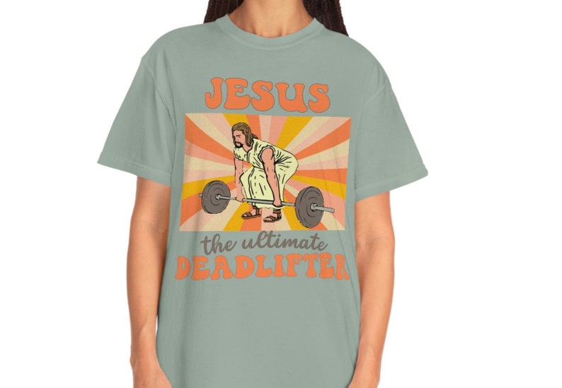 Jesus the Ultimate Deadlifter, Funny Workout Shirt, Deadlift Shirt ...