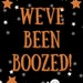 You've Been Boozed, You've Been Booed, Booed Sign, Halloween Favor Tag ...
