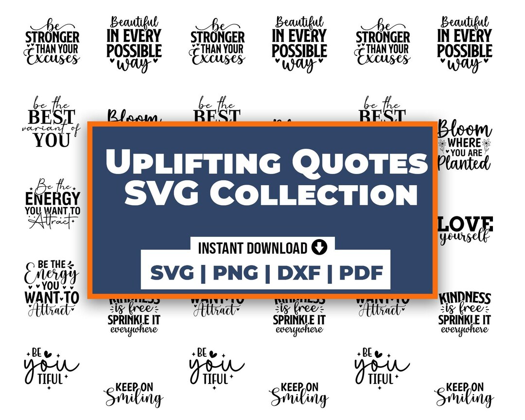 Uplifting Quotes SVG Collection, Motivational Positive Sayings (digital ...