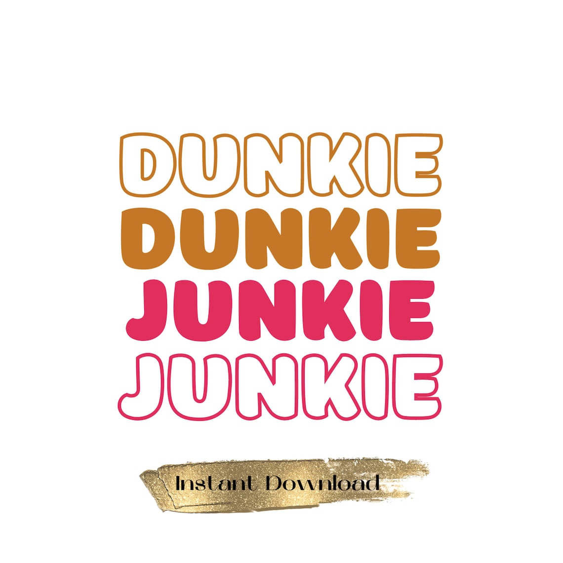 Dunkie Junkie PNG Dunkin, Donuts Png, Dunkie Junkie Double Png, Digital ...