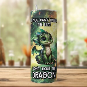 Dragon Humor Sublimation Design PNG, "if You Can't Handle the Heat ...