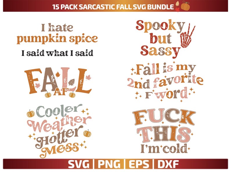 Sarcastic SVG Fall Bundle, Funny Fall Shirt Designs, Retro Fall SVG ...