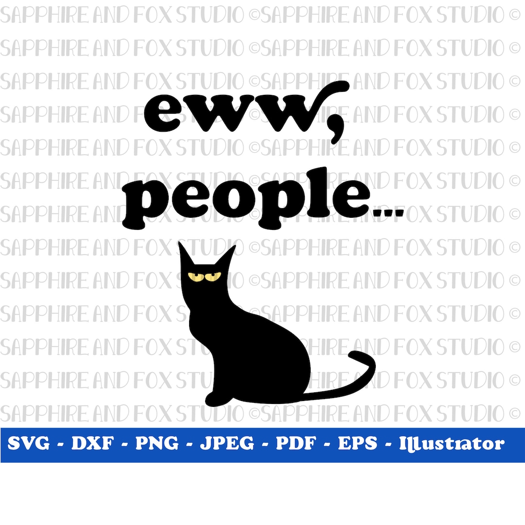 Eww People SVG Sarcastic SVG Funny Svg Cricut SVG - Etsy Canada