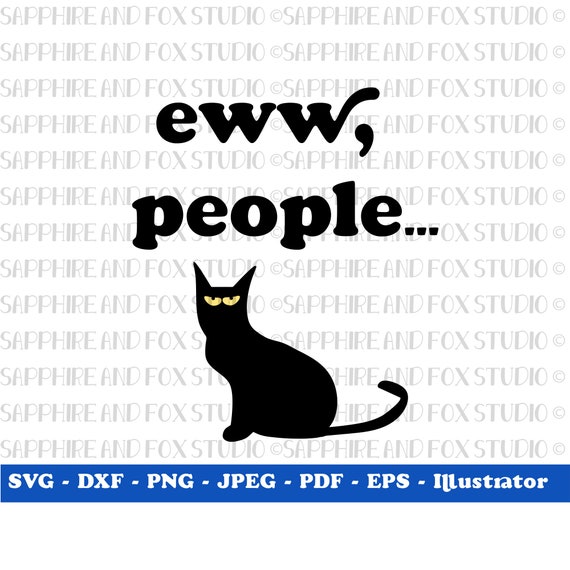 Eww People SVG Sarcastic SVG Funny Svg Cricut SVG - Etsy Canada