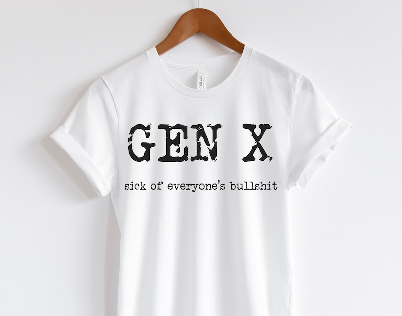 Gen X SVG Sarcastic SVG Funny Svg Cricut SVG Projects - Etsy