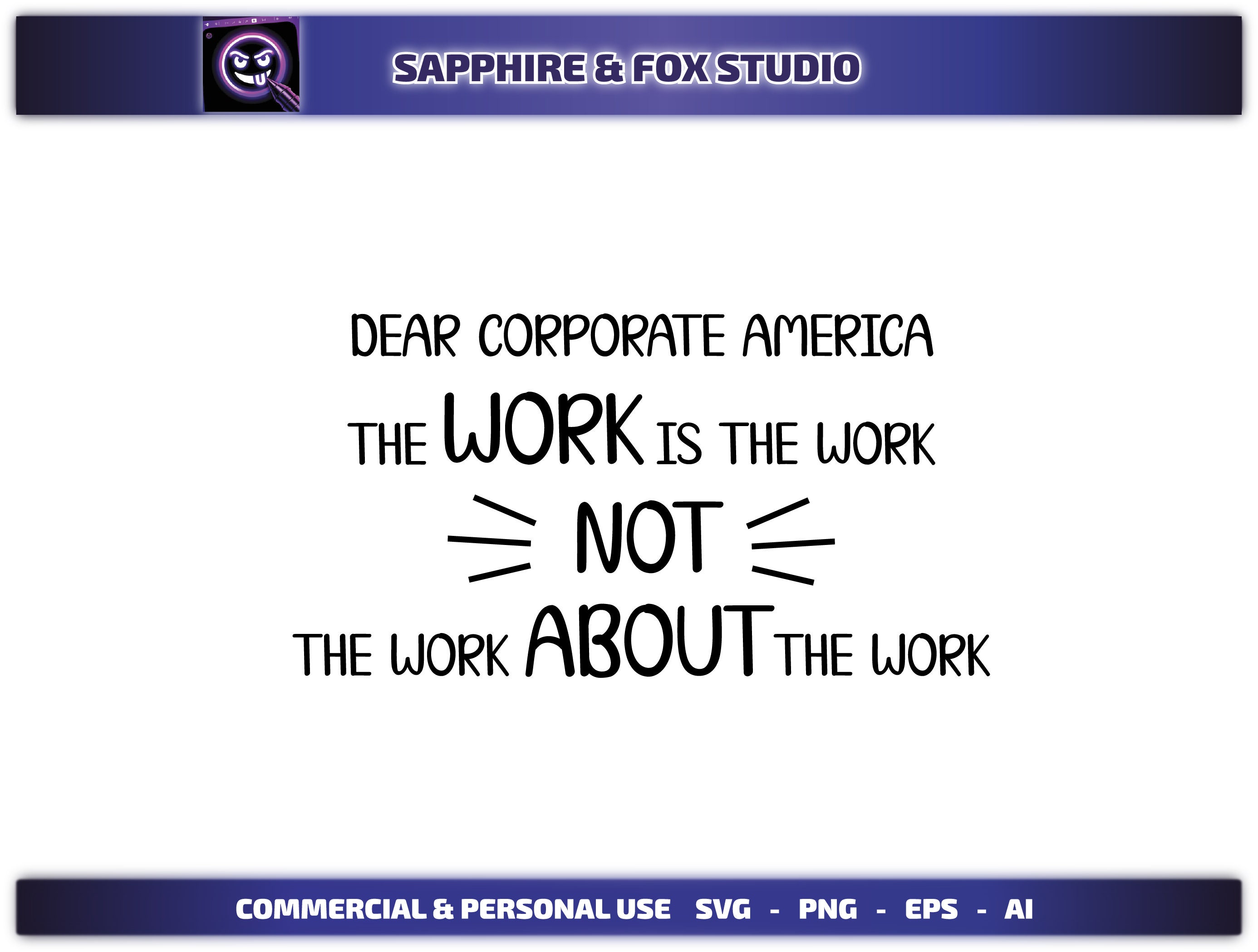 Work is the Work SVG, Funny Work Shirt, Sarcastic SVG, Corporate Humor ...