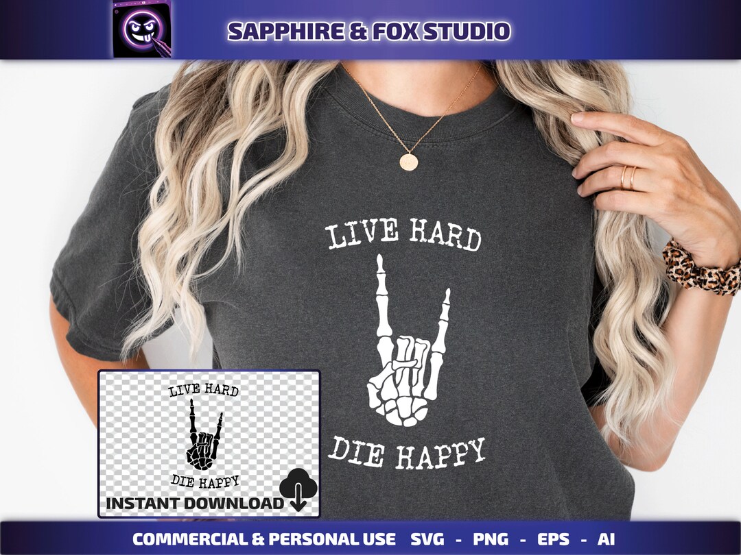 Live Hard Die Happy SVG, Sarcastic SVG, Adult Humor, Sarcastic Shirt ...