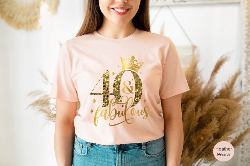 40 & Fabulous Gold T-shirt, Forty and Fabulous Shirt, Fabulous Squad ...