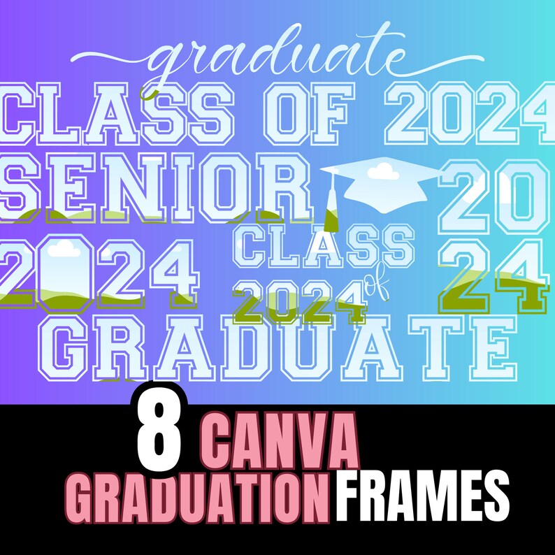 Custom 2024 Graduation Canva Frame Template Bundle, Custom Grad Frame ...