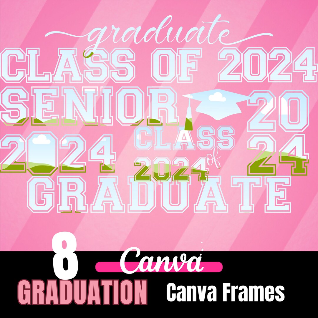 Custom 2024 Graduation Canva Frame Template Bundle, Custom Grad Frame ...