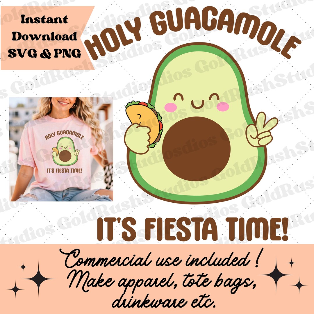 Cinco De Mayo Svg, Cinco De Mayo Png, Holy Guacamole It's Fiesta Time ...