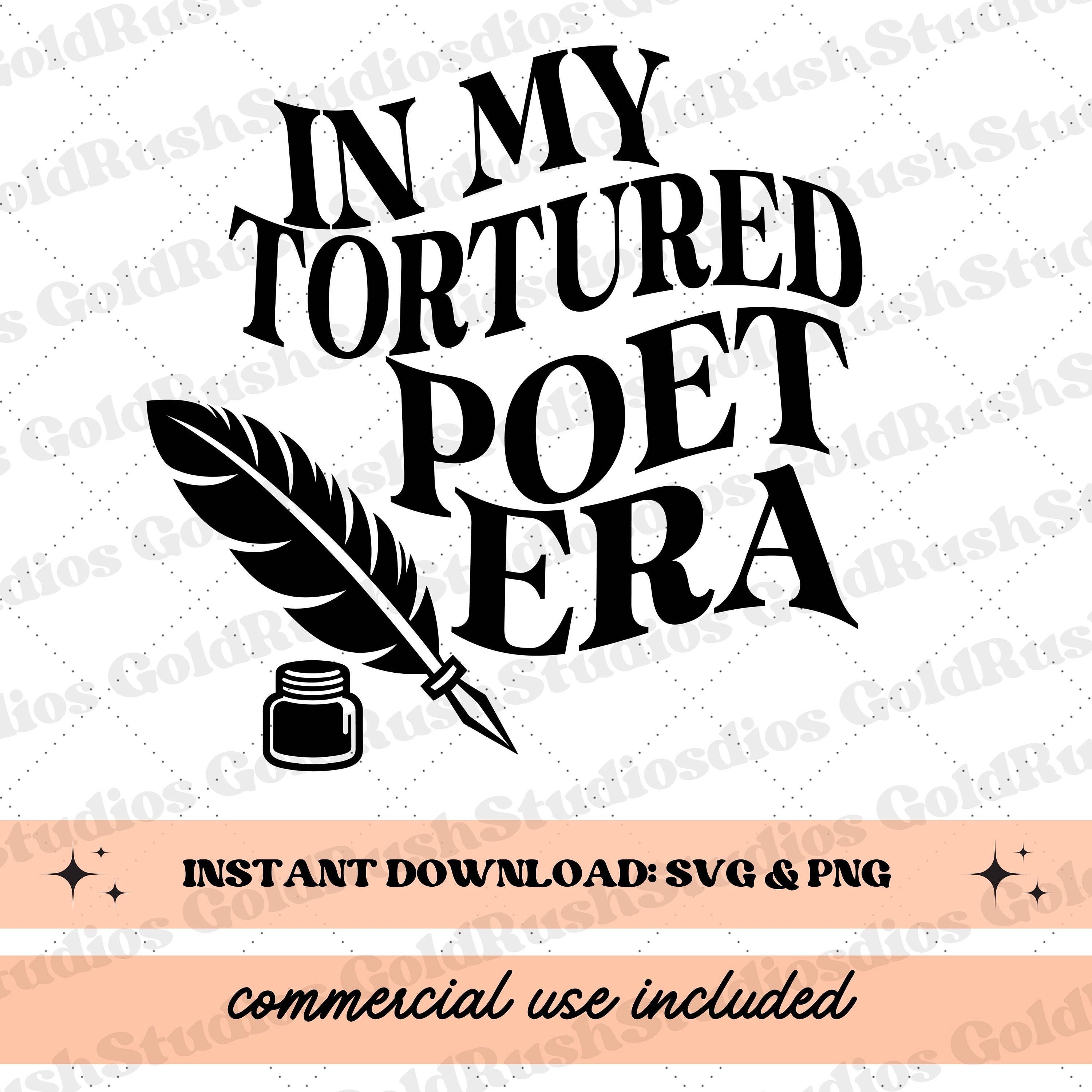Tortured Poet Svg in My Tortured Poet Era, Tortured Poet Png, Tortured ...