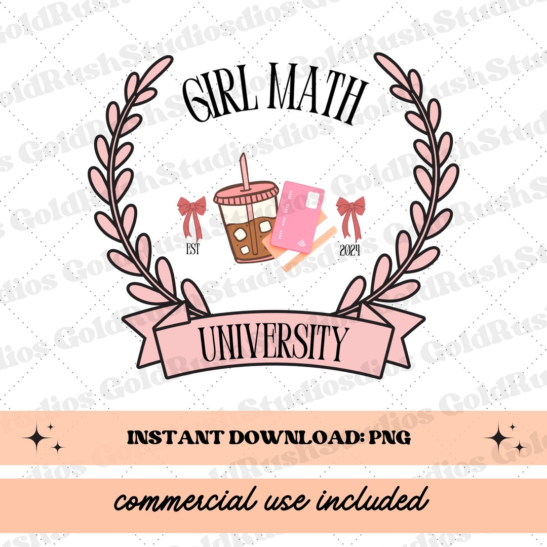 Girl Math University, Girl Math PNG, Girl Math Tshirt, Girl Math ...