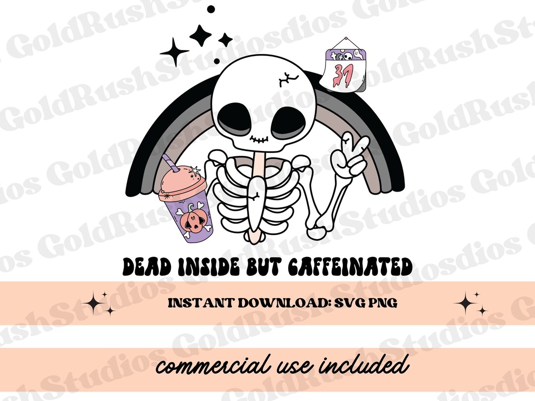 DEAD INSIDE Skeleton Png Dead Inside Png dead Inside but - Etsy
