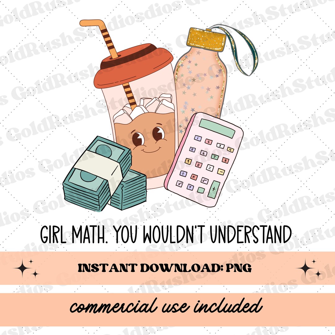 Girl Math Png, Girl Math Tshirt, Girl Math 101 Shirt, in My Girl Math ...