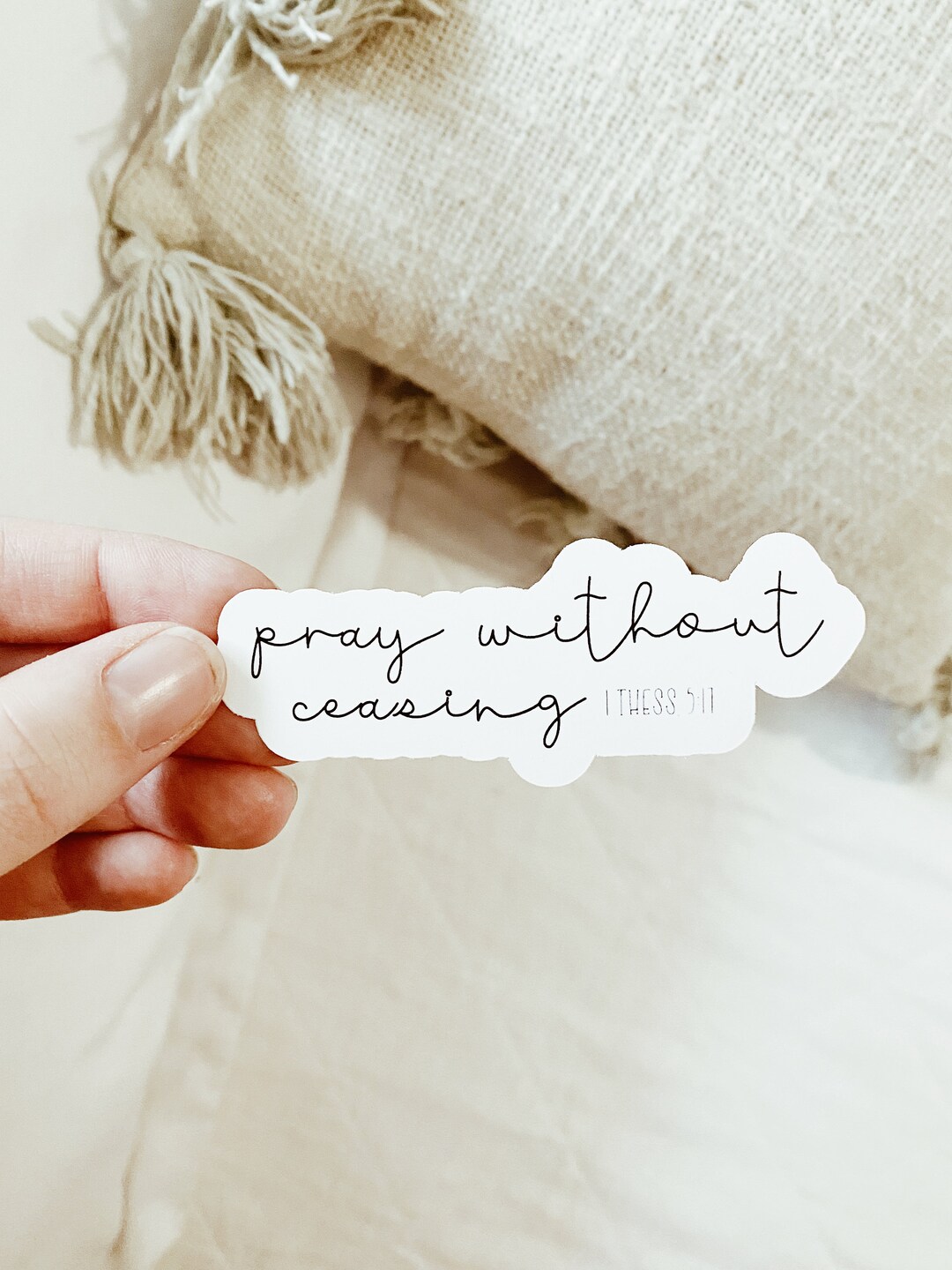 Pray Without Ceasing Sticker, Matte Sticker, 1 Thessalonians 5:17 ...