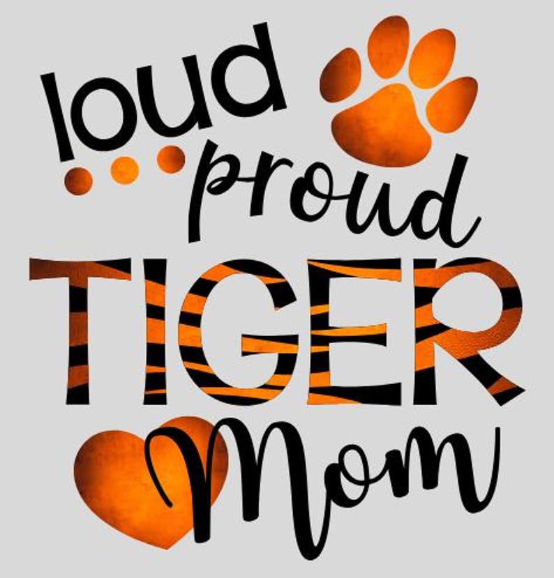 Loud and Proud Tiger Mom PNG Instant Download - Etsy