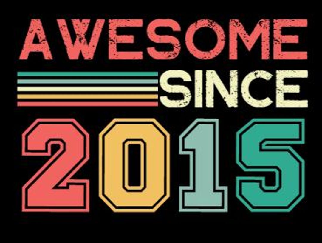 Awesome Since 2015 Retro PNG Instant Download - Etsy