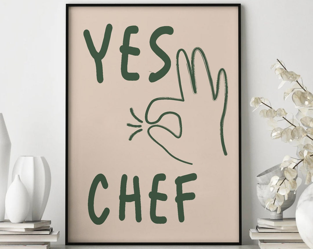 Yes Chef Poster Poster, Kitchen Wall Art, Chef Print, Typography Print ...