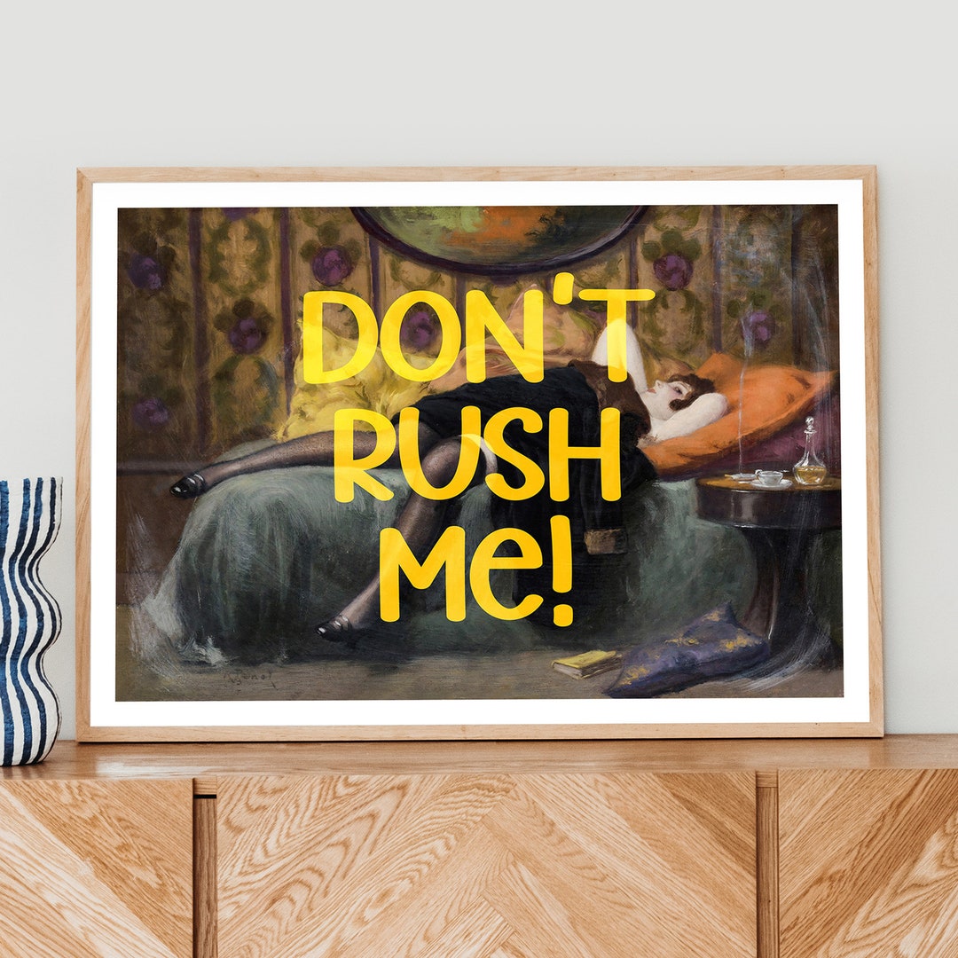 Don't Rush Me Art Portrait, Trendy Wall Art, Yellow Graffiti Poster ...