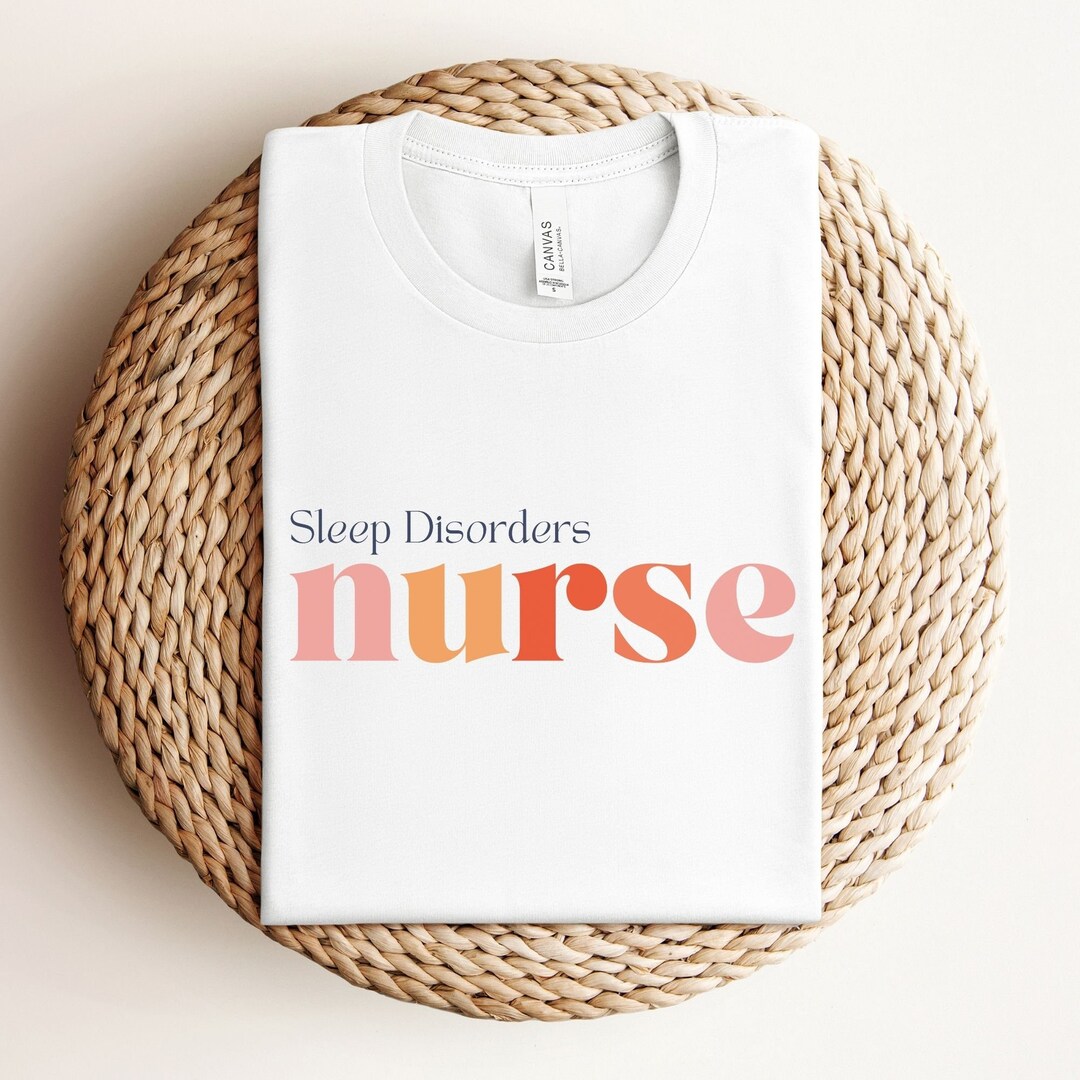 Sleep Disorders Nurse T-shirt Gift for Nurse Nurse Life - Etsy