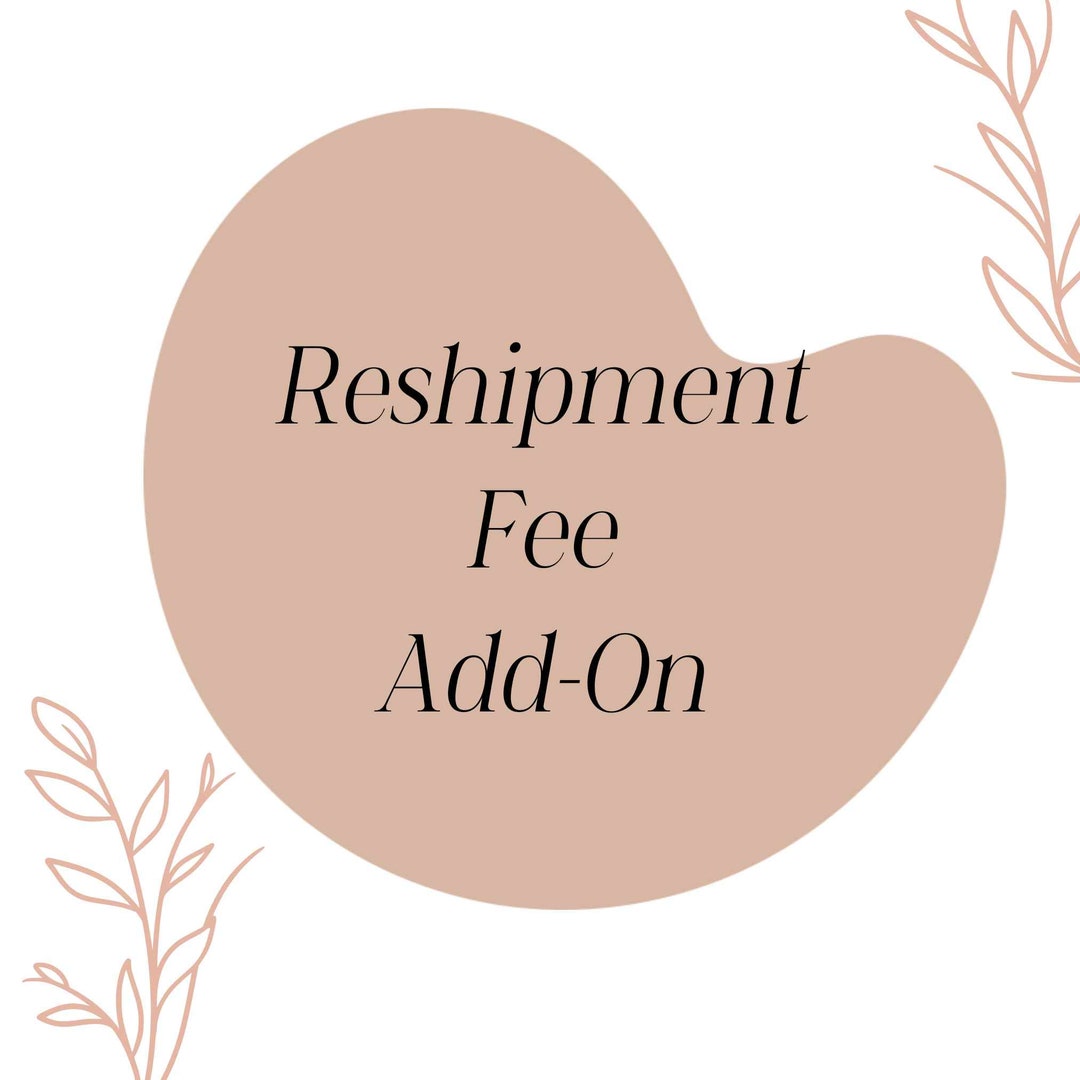 Reshipment Fee - Etsy
