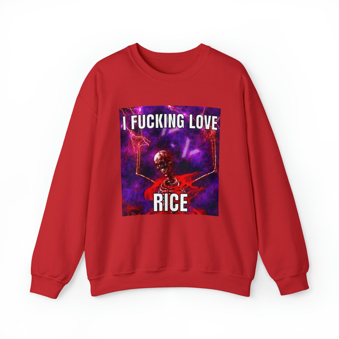 I Fucking Love Rice Hard Skeleton Evil Skeleton Meme - Etsy UK