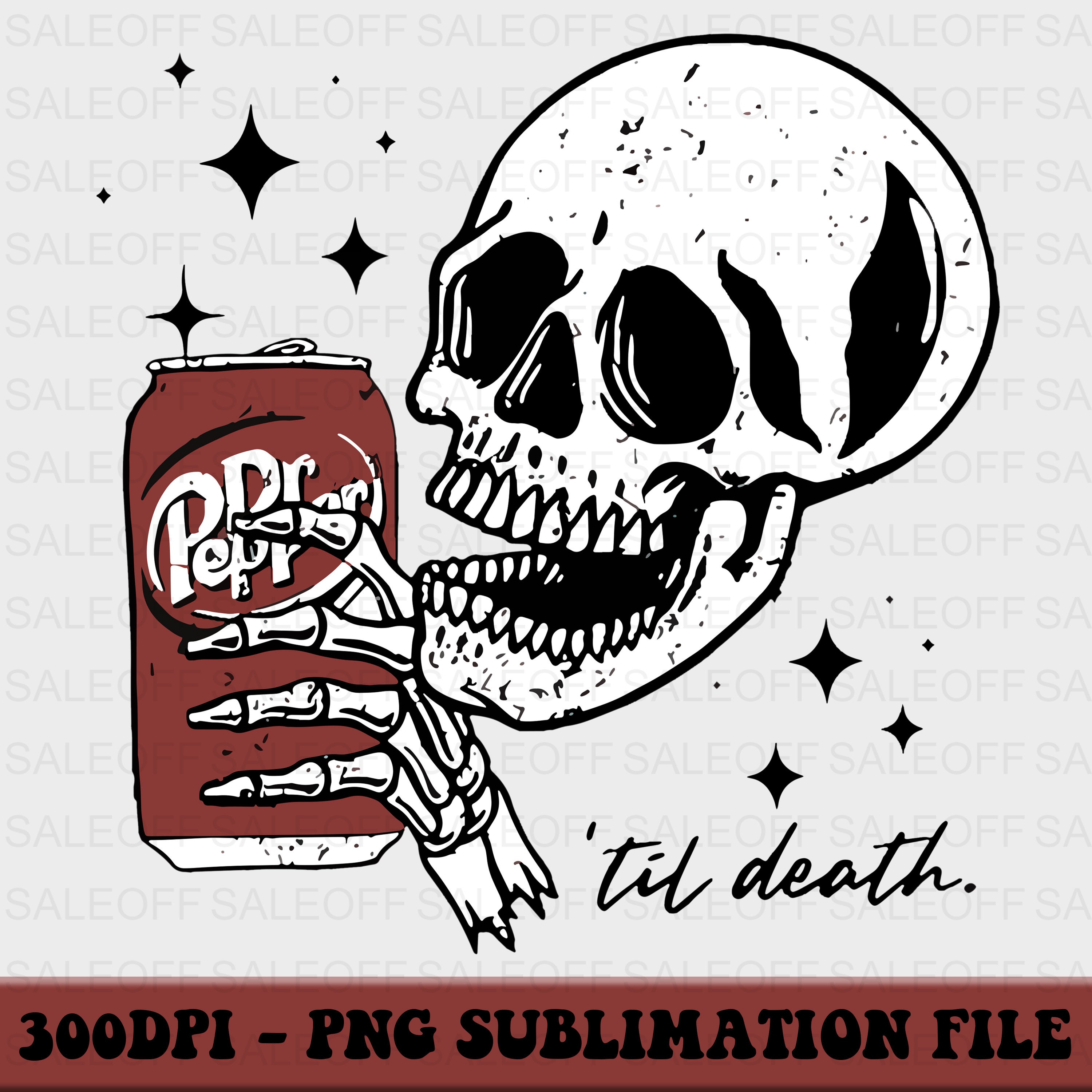 Till Death Dr. Pepper Png, Dr Pepper Png, Skeleton Png, Soda Png, Cute ...