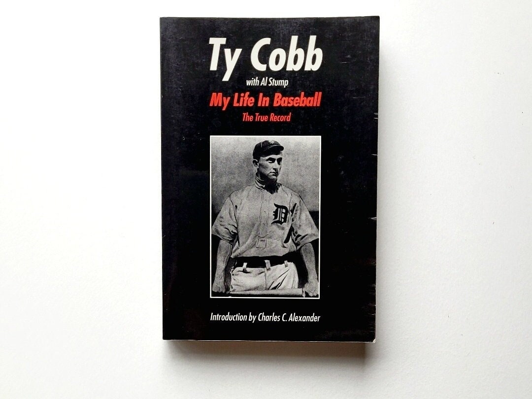 Ty Cobb Book With Al Strump My Life in Baseball the True Record ...