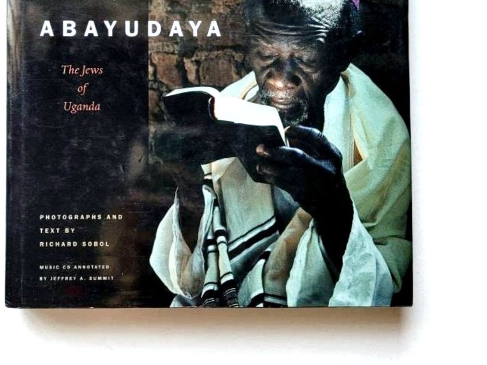 Abayudaya: the Jews of Uganda Hardcover Book by Richard Sobol, Jeffrey ...