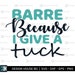 Barre Svg, Barre Clipart, Barre Typography, Barre T-shirt Design, Barre ...