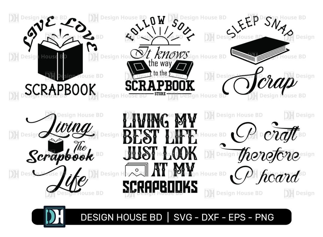 Scrapbook 6 Quotes Design Bundle, Scrapbooking Cut Files, Love to ...