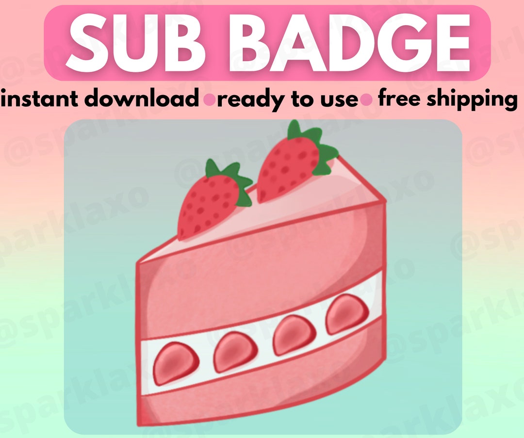 STRAWBERRY CAKE Sub BADGE - Twitch/ Youtube /cheer Badges/ Subscriber ...