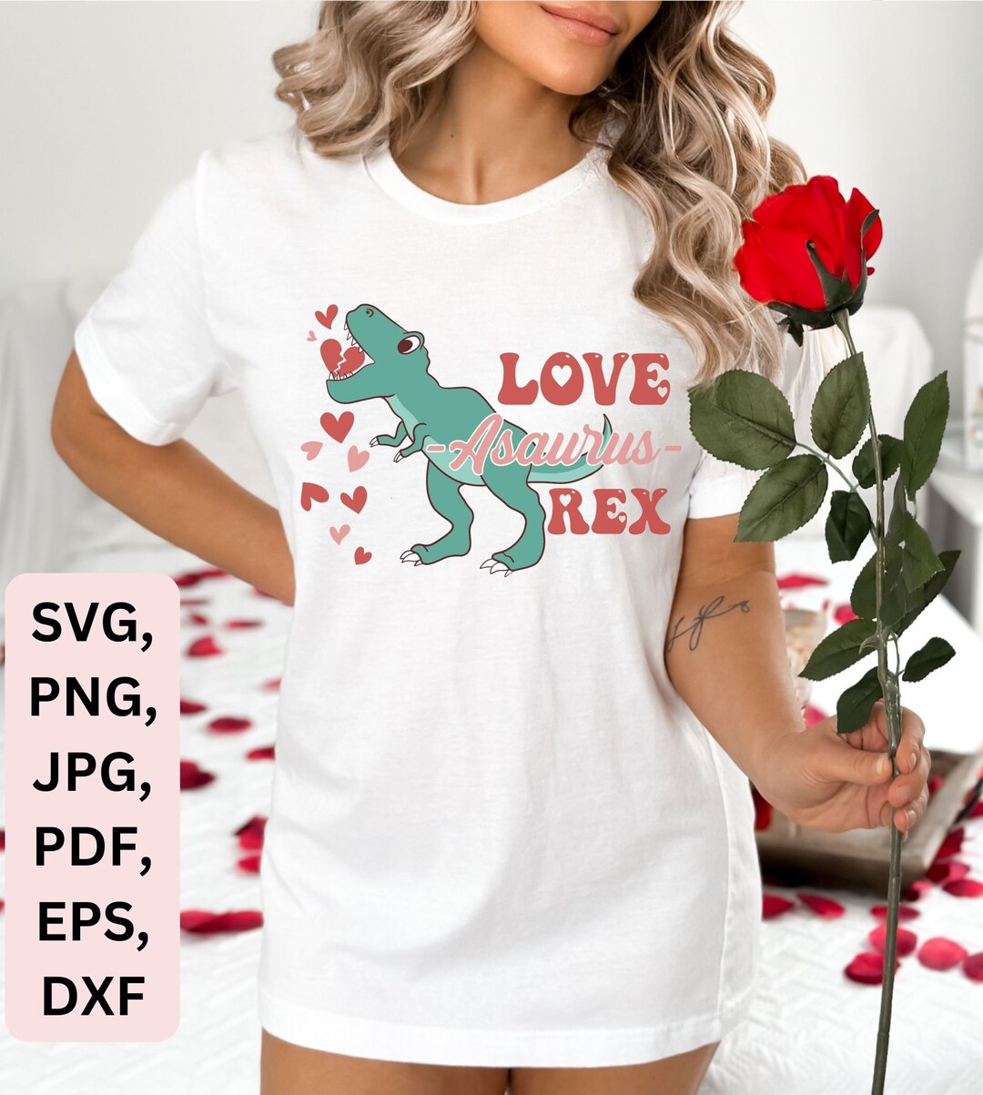 Love Asaurus Rex Svg Silhouette Cut File Clipart Dxf File - Etsy