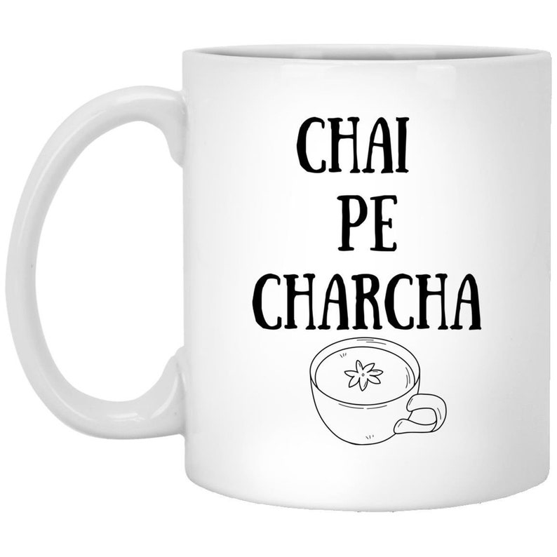 Desi Mug- Chai Pe Charcha Print 11 Oz. White Mug, Gift for Tea and Coffee Lovers, Gifts for ...