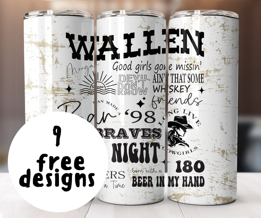 Morgan Wallen Tumbler Wrap Design With Morgan Wallen for 20 Oz Skinny ...