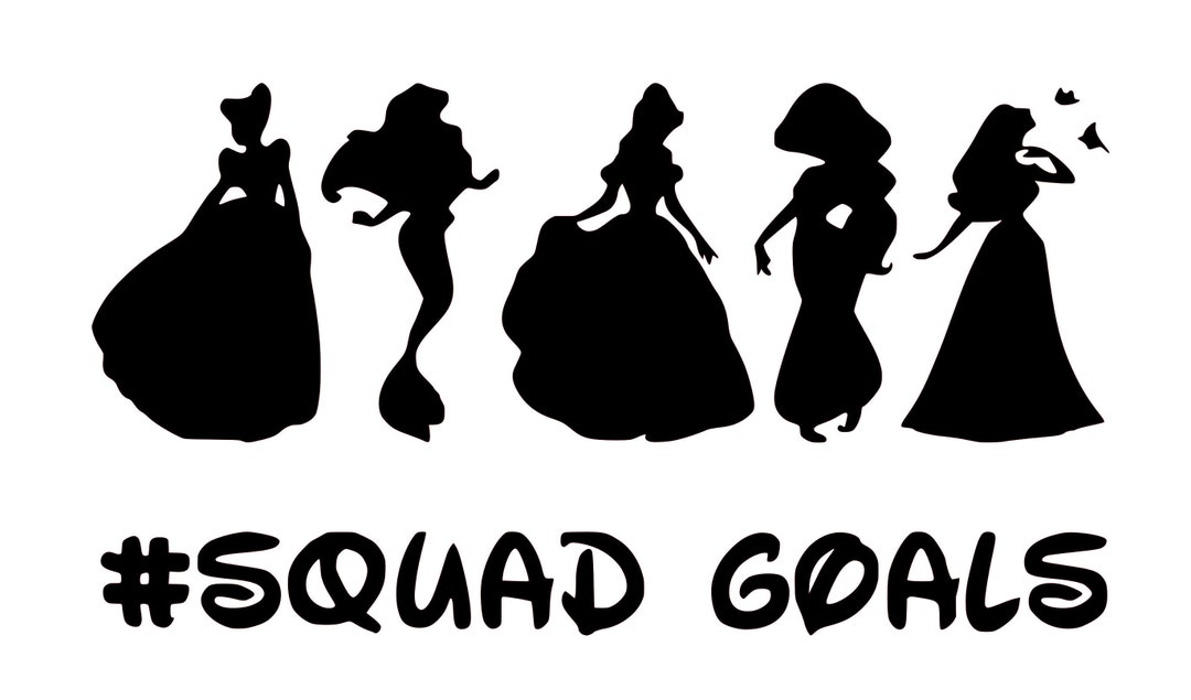 Squad Goals Svg, Princess Svg, Cut Files Cricut, Princess Squad Svg ...