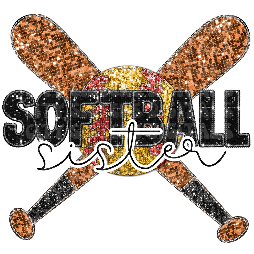 SOFTBALL SISTER GLITTER Png, Faux Embroidery Png, Faux Sequins Png, Faux Glitter Png, Glitter ...