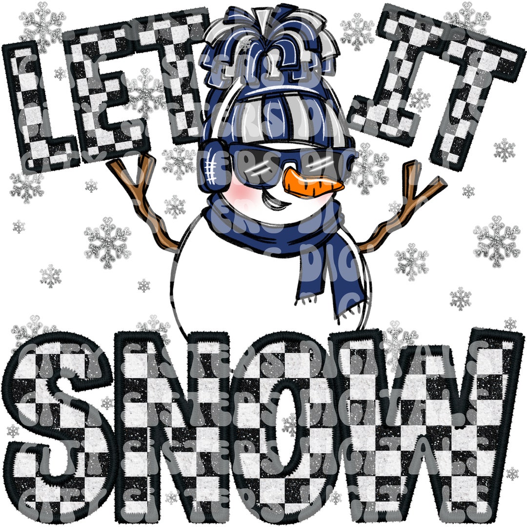 LET IT SNOW Png, Faux Embroidery Glitter Winter Png, Snowman Png ...
