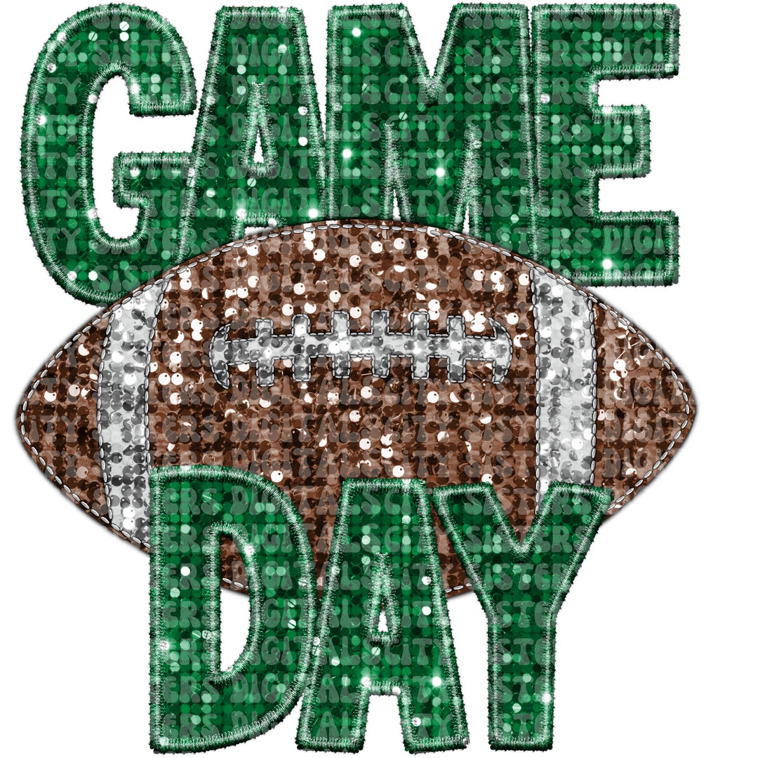 Green Football Game Day PNG: Faux Glitter, Faux Embroidery (digital ...