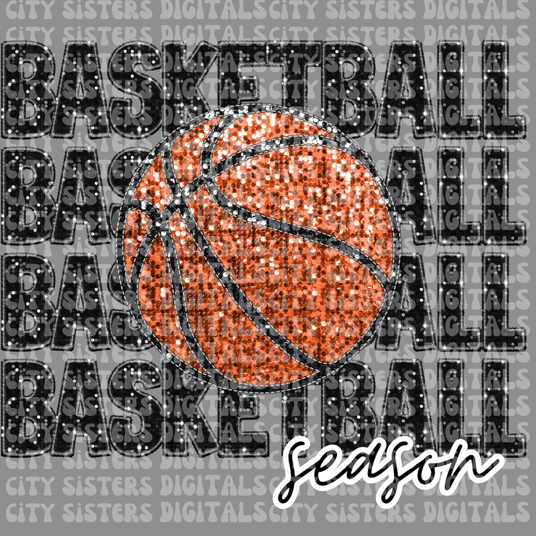 BASKETBALL SEASON GLITTER, Faux Embroidery, Faux Sequins Png ...