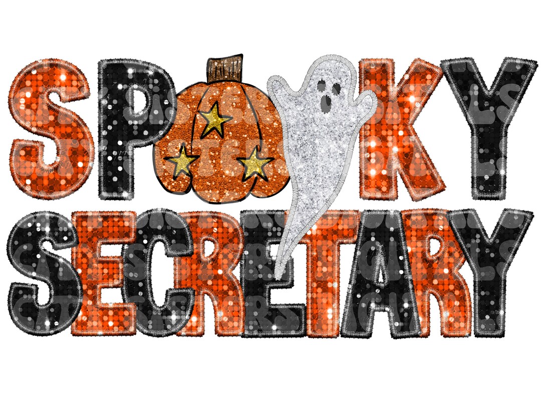GLITTER SPOOKY SECRETARY Png Spooky Season Faux Embroidery Faux Sequins ...