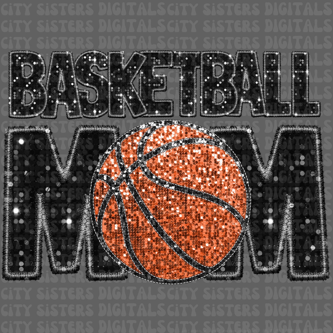 Basketball Mom Glitter Design: Faux Embroidery PNG (digital Download ...