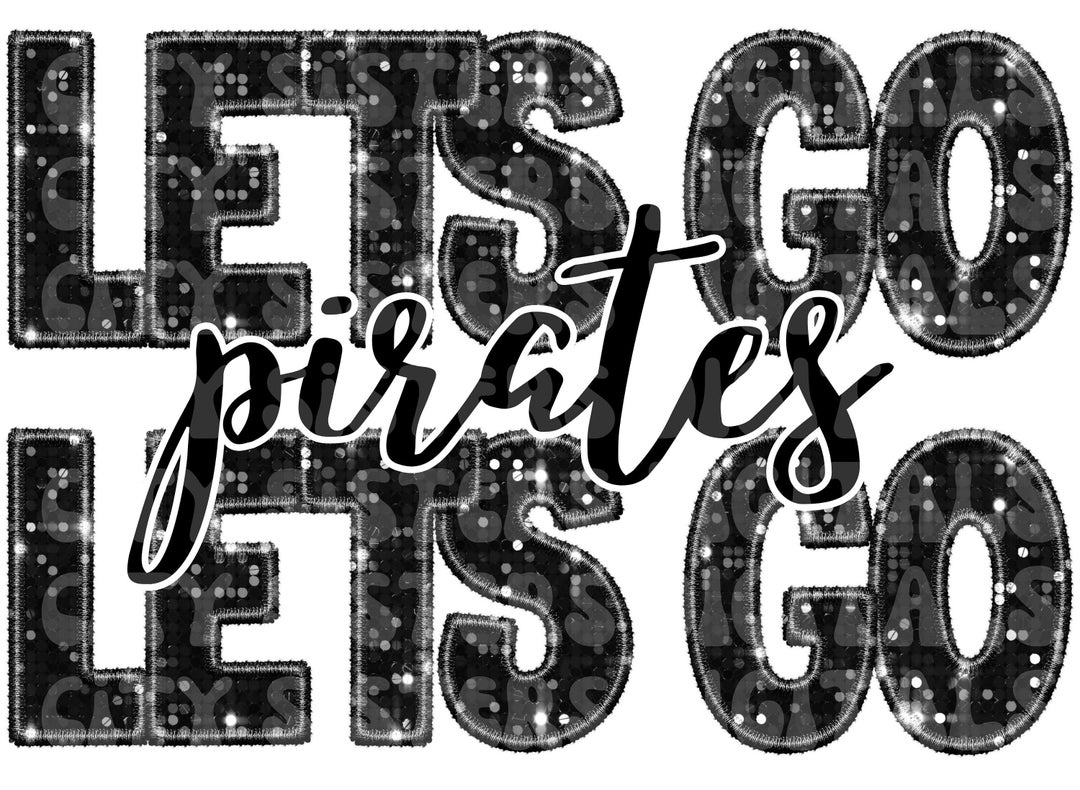 Glitter LETS GO PIRATES Png, Pirates School Spirit Png, Pirates Team ...