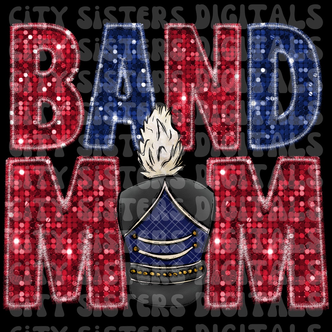 Marching Band Mom PNG: Faux Embroidery Glitter Design (digital Download ...