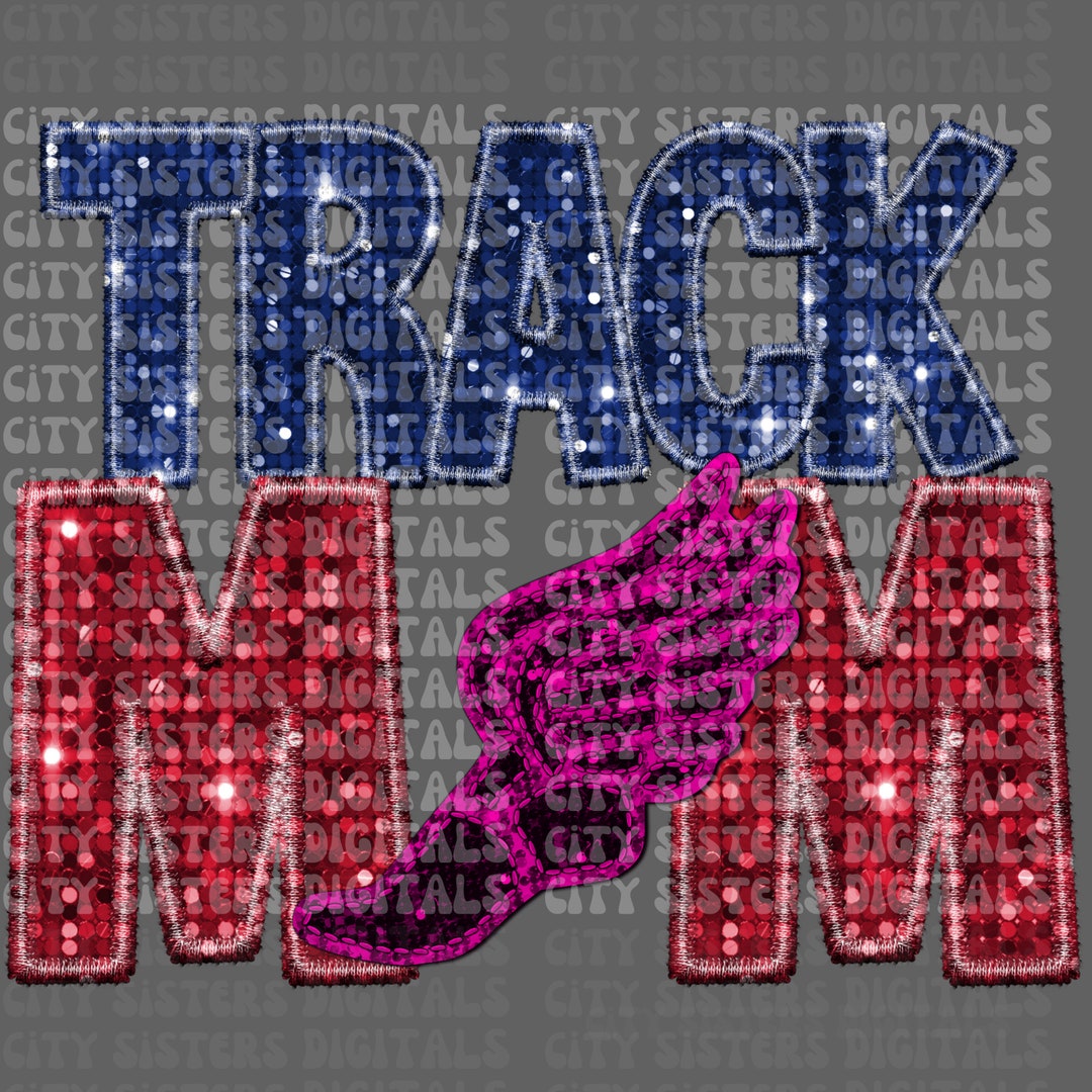 CUSTOM TRACK MOM Png, Faux Embroidery Png, Faux Sequins Png, Faux ...