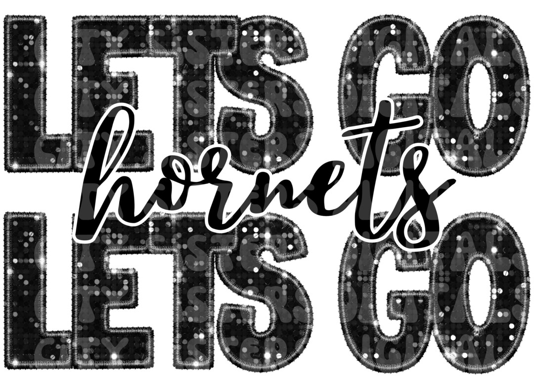 Glitter LETS GO Hornets PNG: School Spirit Faux Embroidery (digital ...