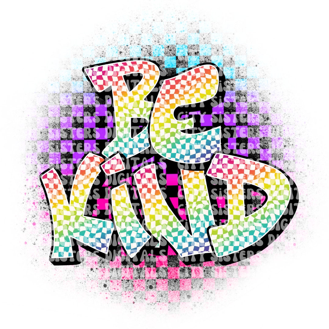 BE KIND Png, Retro Be Kind Png, Graffiti Font Be Kind, 80's Be Kind Png ...