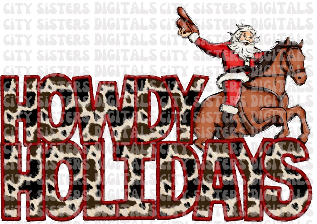WESTERN HOWDY HOLIDAYS Png, Western Christmas, Cowboy Santa Png, Cowboy ...