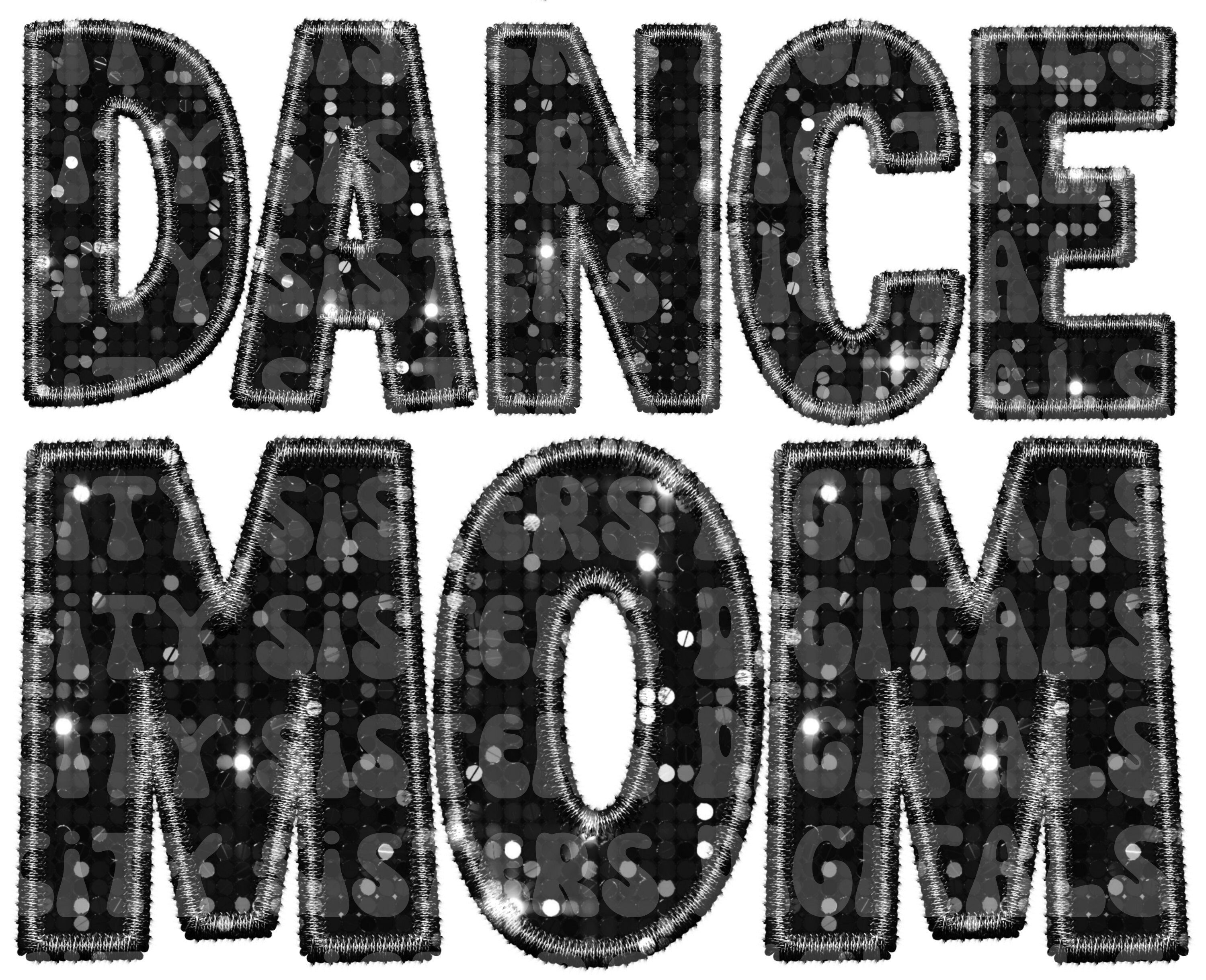 DANCE MOM Faux Embroidery Sequins Png Digital File for - Etsy
